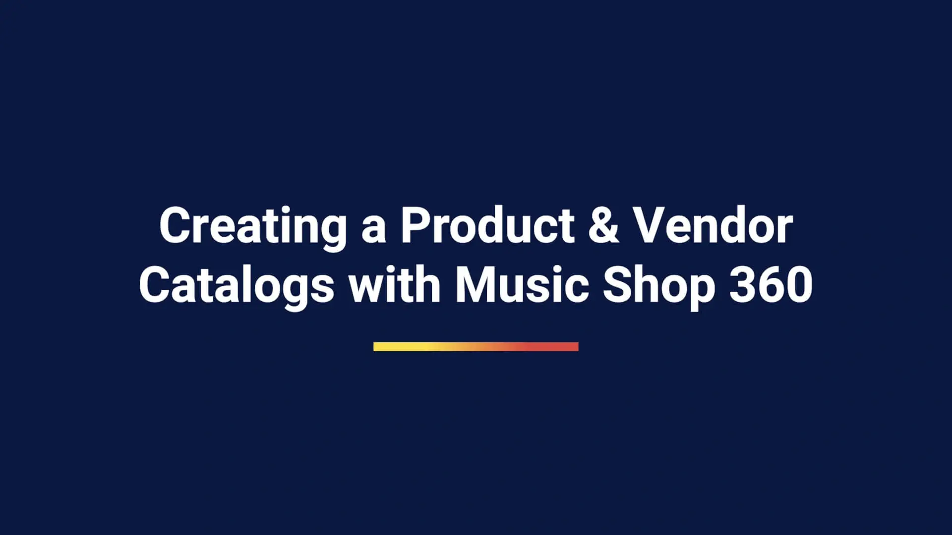 How To Create a Product and Vendor Catalog With Music Shop 360 - Music Shop 360